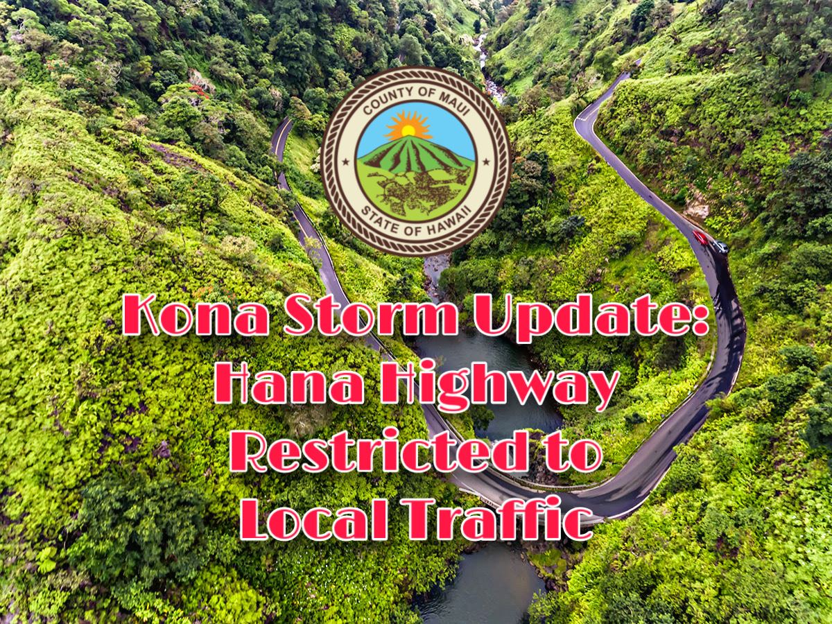 Storm creates hazardous conditions along Hana Highway - Hāna Maui!