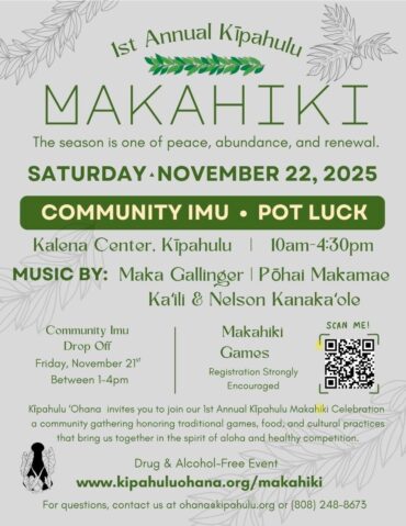 1st Annual Kīpahulu Makahiki - Hāna Maui!